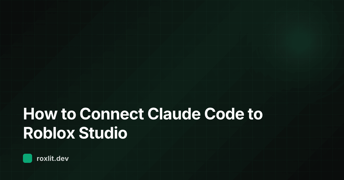 How to Connect Claude Code to Roblox Studio - Roxlit